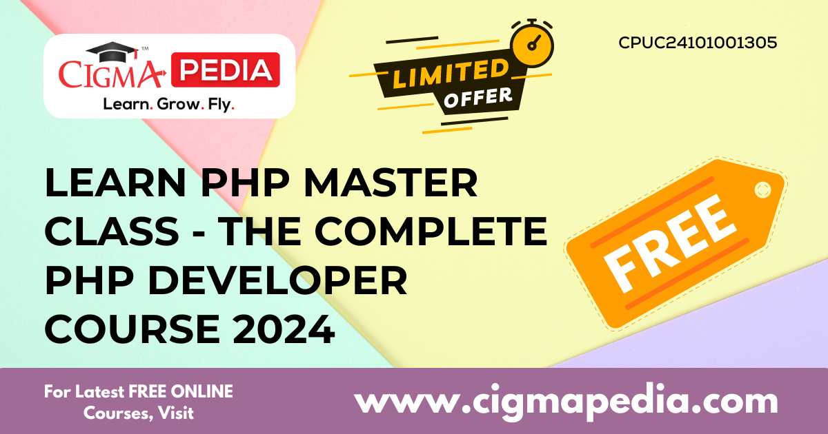 Learn PHP Master Class - The Complete PHP Developer Course 2024 (Free ... Learn PHP Master Class - The Complete PHP Developer Course 2024 (Free ...