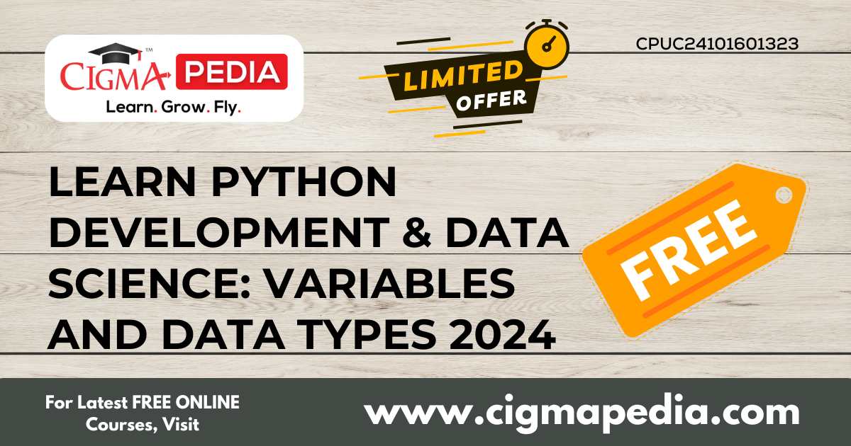 Learn Python Development & Data Science: Variables and Data Types 2024 (Free Udemy Course ...