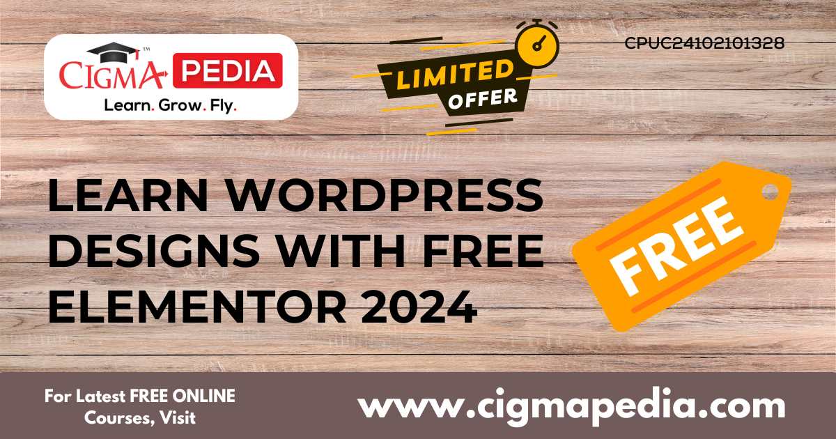 Learn WordPress Designs with Free Elementor 2024 (Free Udemy Course) - CIGMA Pedia