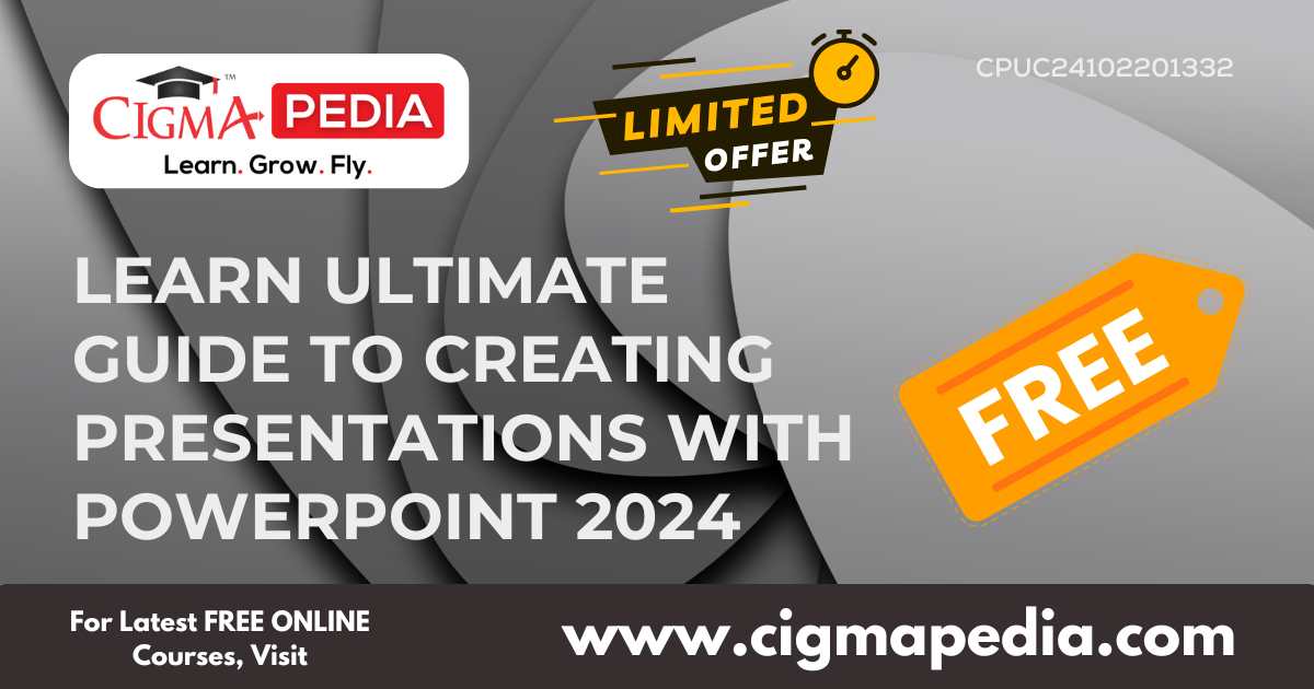 Learn Ultimate Guide to Creating Presentations with PowerPoint 2024 (Free Udemy Course) - CIGMA ...