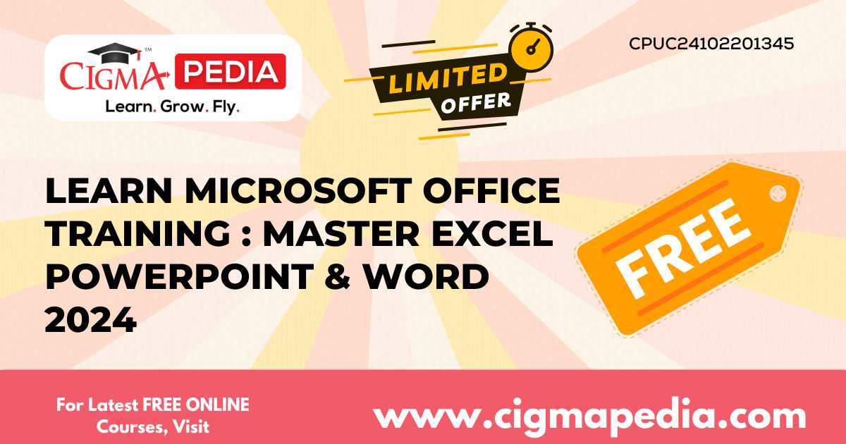 Learn Microsoft Office Training : Master Excel PowerPoint & Word 2024 (Free Udemy Course ...
