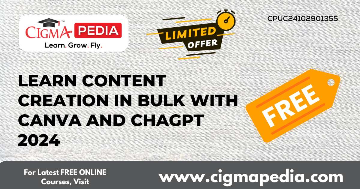 Learn Content Creation in BULK with Canva and Chagpt 2024 (Free Udemy Course) - CIGMA Pedia