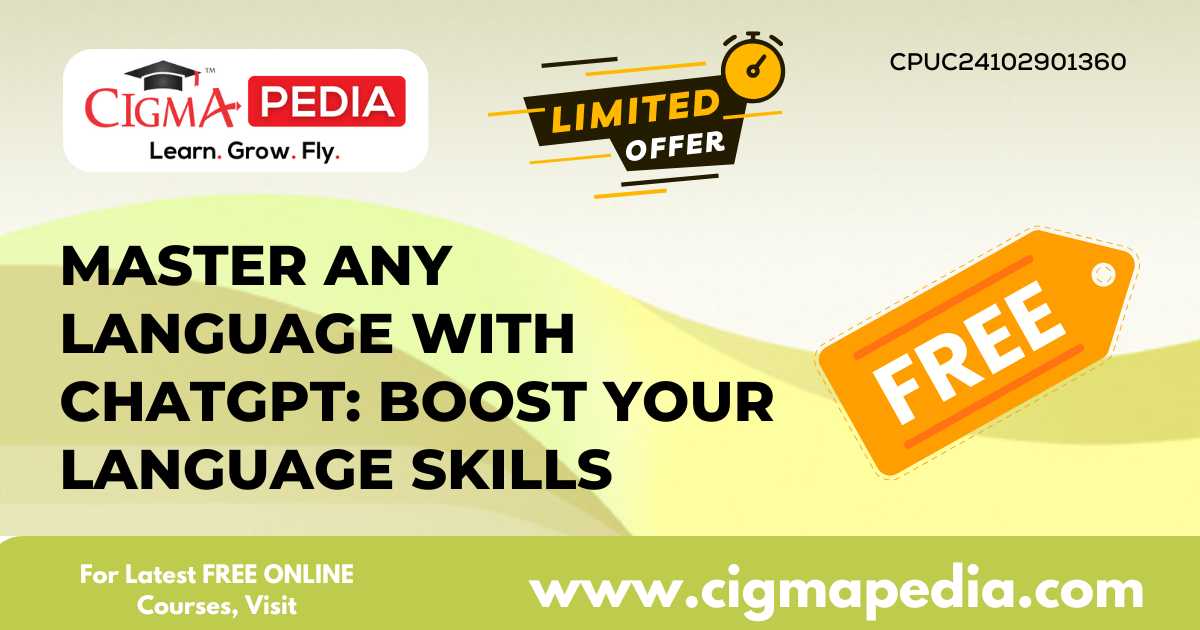 Learn to Master Any Language with ChatGPT: Boost Your Language Skills 2024 (Free Udemy Course ...