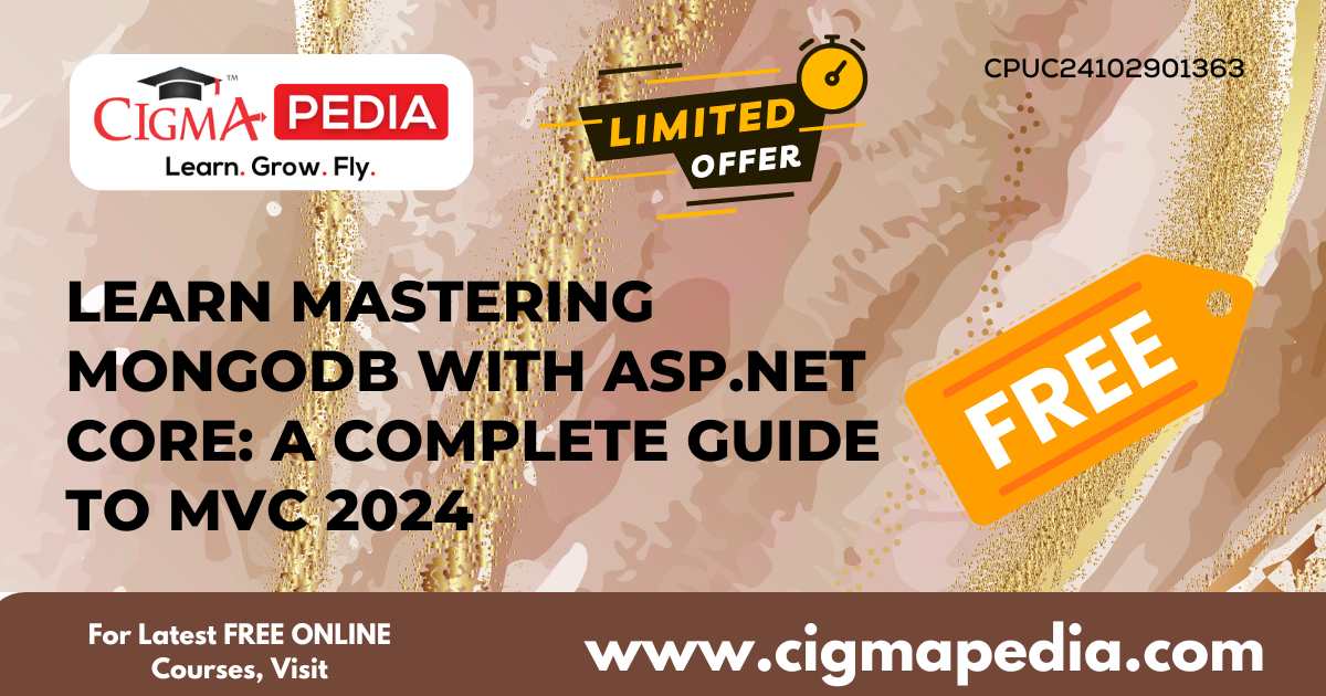 Learn Mastering MongoDB with ASP NET Core: A Complete Guide to MVC 2024 (Free Udemy Course ...