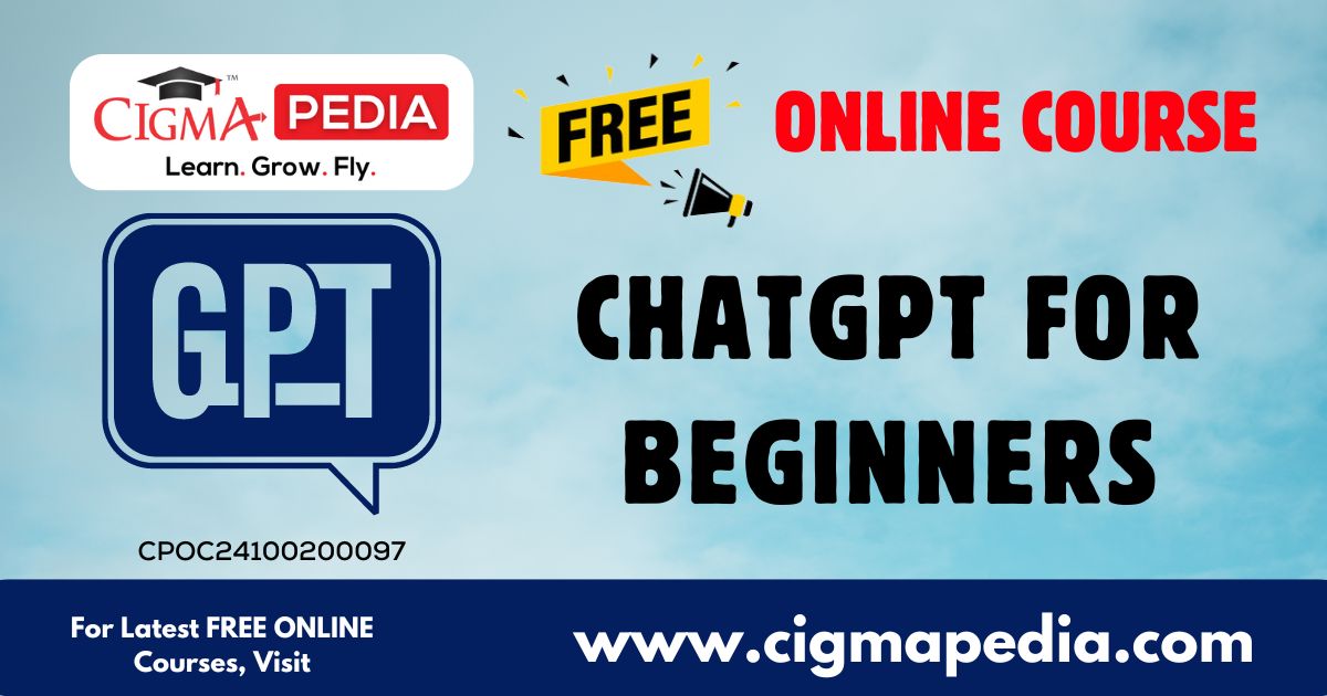 ChatGPT for Beginners From My Great Learning (Free Online Course ...