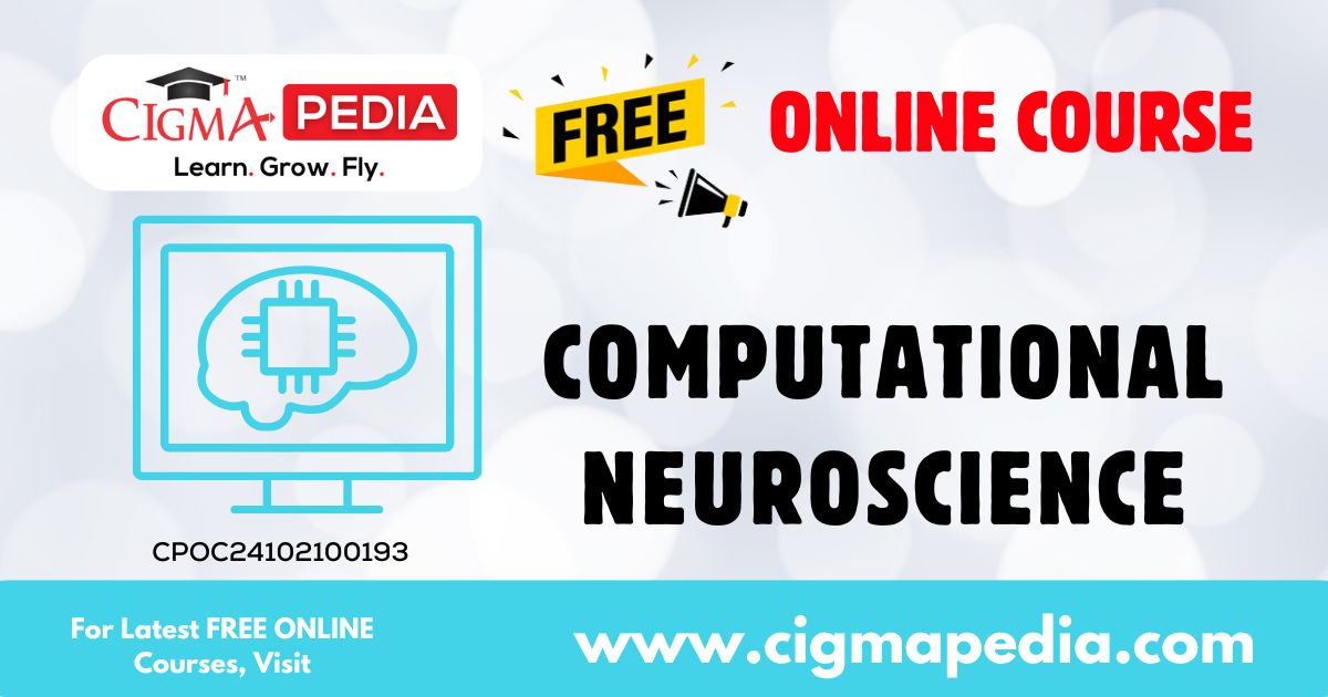 Computational Neuroscience From University of Washington (Free Online Course) - CIGMA Pedia