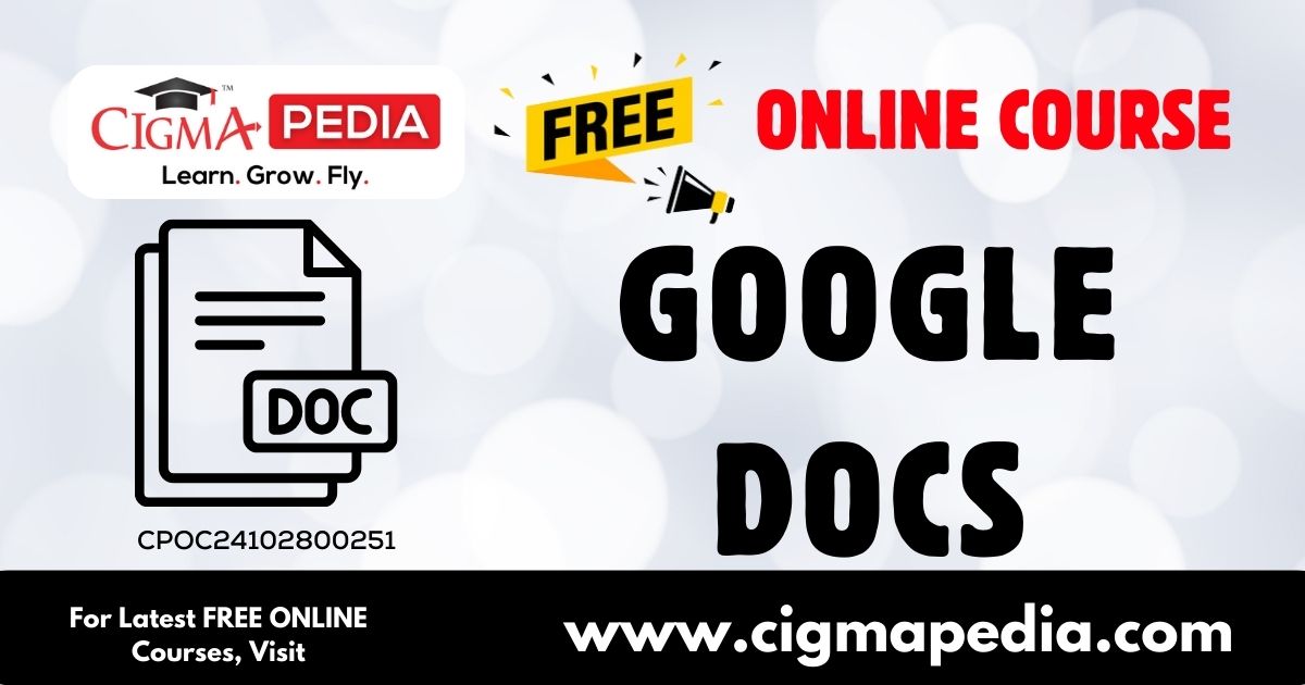 Google Docs (Free Online Course) - CIGMA Pedia