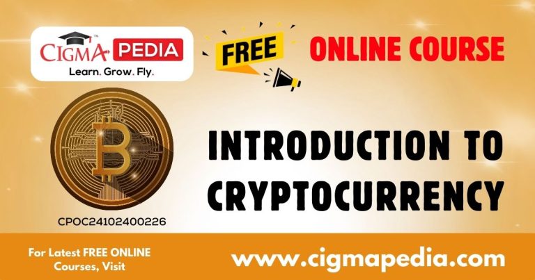 Introduction to Cryptocurrency (Free Online Course) - CIGMA Pedia
