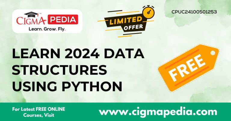 Learn 2024 Data Structures Using Python (Free Udemy Course) - CIGMA Pedia