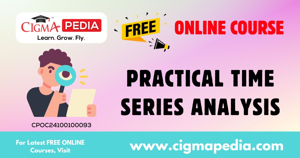 Practical Time Series Analysis By The State University (Free Online ...