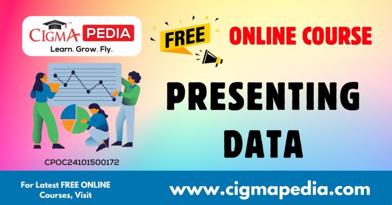 Presenting Data (Free Online Course) - CIGMA Pedia