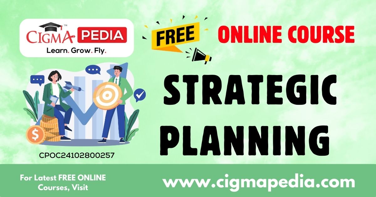 Strategic Planning (Free Online Course) - CIGMA Pedia