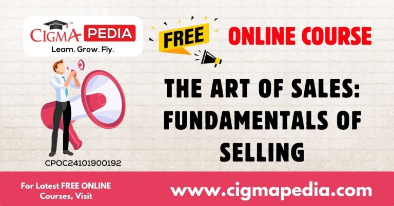 The Art of Sales: Fundamentals of Selling (Free Online Course) - CIGMA Pedia