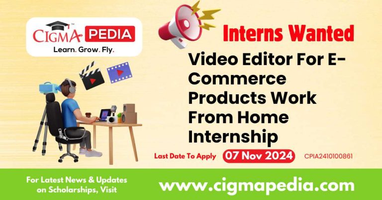 Video Editor For E-Commerce Products Work From Home Internship by Shyam ...