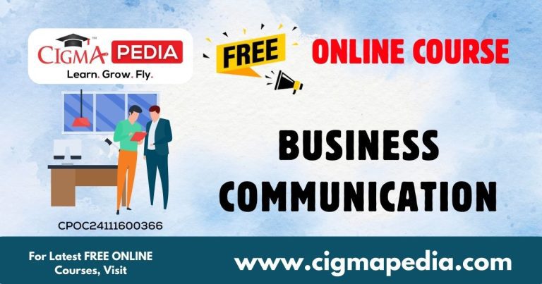 Business Communication (Free Online Course) - CIGMA Pedia