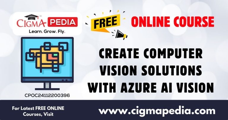 Create computer vision solutions with Azure AI Vision (Free Online ...