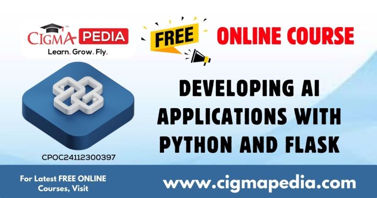 Developing AI Applications with Python and Flask (Free Online Course) - CIGMA Pedia