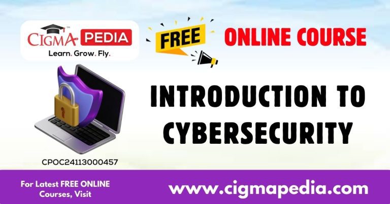 Introduction to Cybersecurity (Free Online Course) - CIGMA Pedia