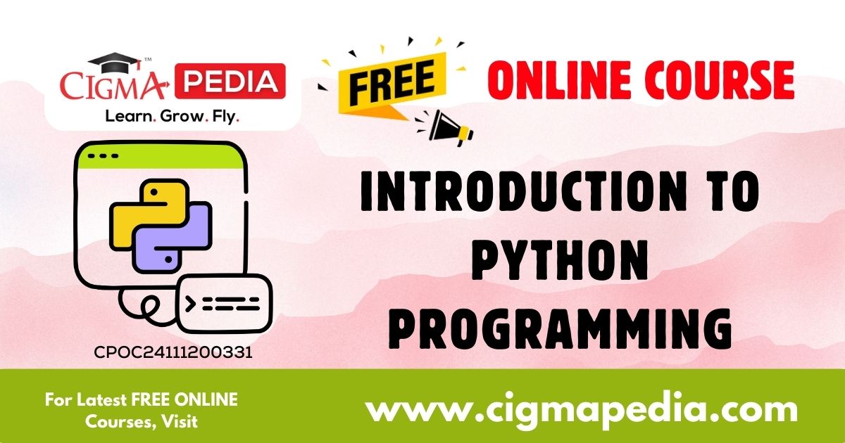 Introduction to Python Programming (Free Online Course) - CIGMA Pedia