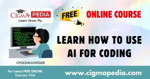 Learn How to Use AI for Coding (Free Online Course) - CIGMA Pedia