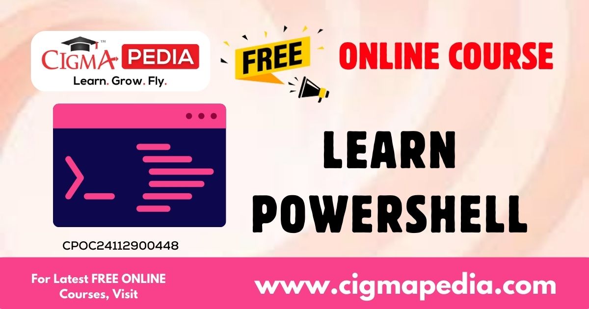 Learn PowerShell (Free Online Course) - CIGMA Pedia