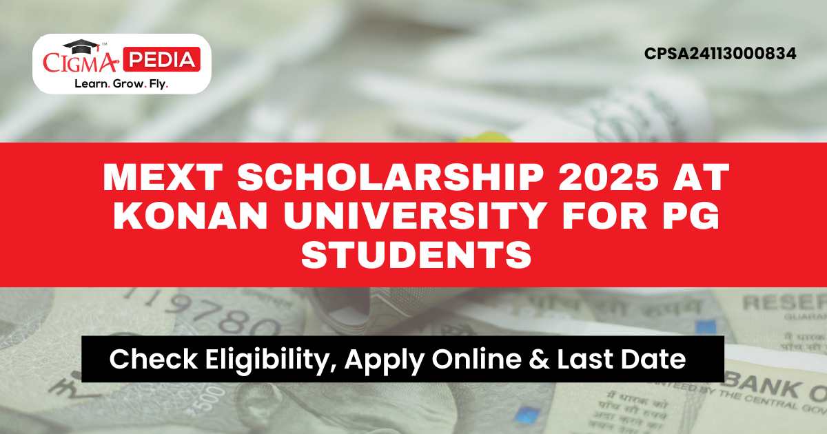 MEXT Scholarship 2025 at Konan University for PG Students | Last Date ...
