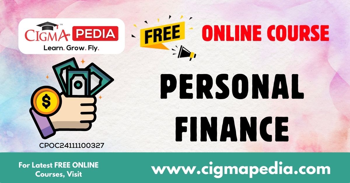 Personal Finance (Free Online Course) - CIGMA Pedia