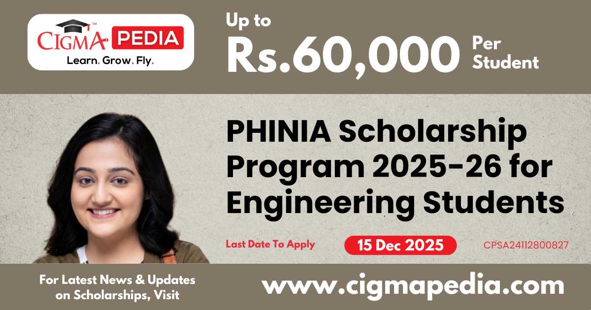 PHINIA Scholarship Program 2025-26 for Engineering Students | Last Date, How to Apply - CIGMA Pedia
