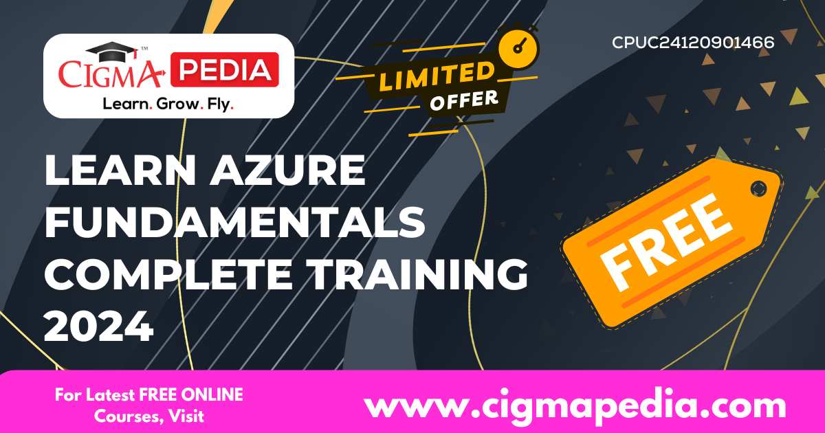 Learn Azure Fundamentals Complete Training 2024 (Free Udemy Course ...