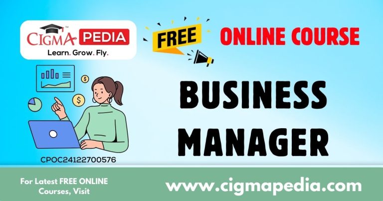 Business Manager (Free Online Course) - CIGMA Pedia