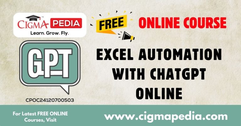 Excel Automation with ChatGPT Online (Free Online Course) - CIGMA Pedia