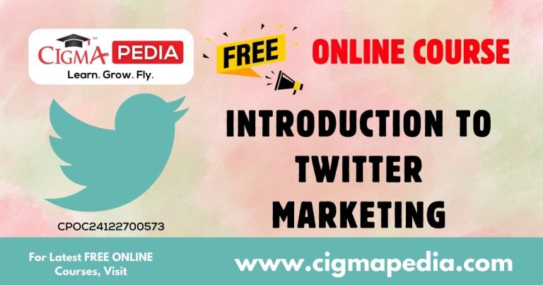 Introduction to Twitter Marketing (Free Online Course) - CIGMA Pedia