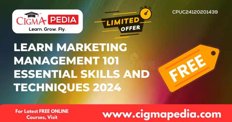 Learn Marketing Management 101 Essential Skills and Techniques 2024 ...