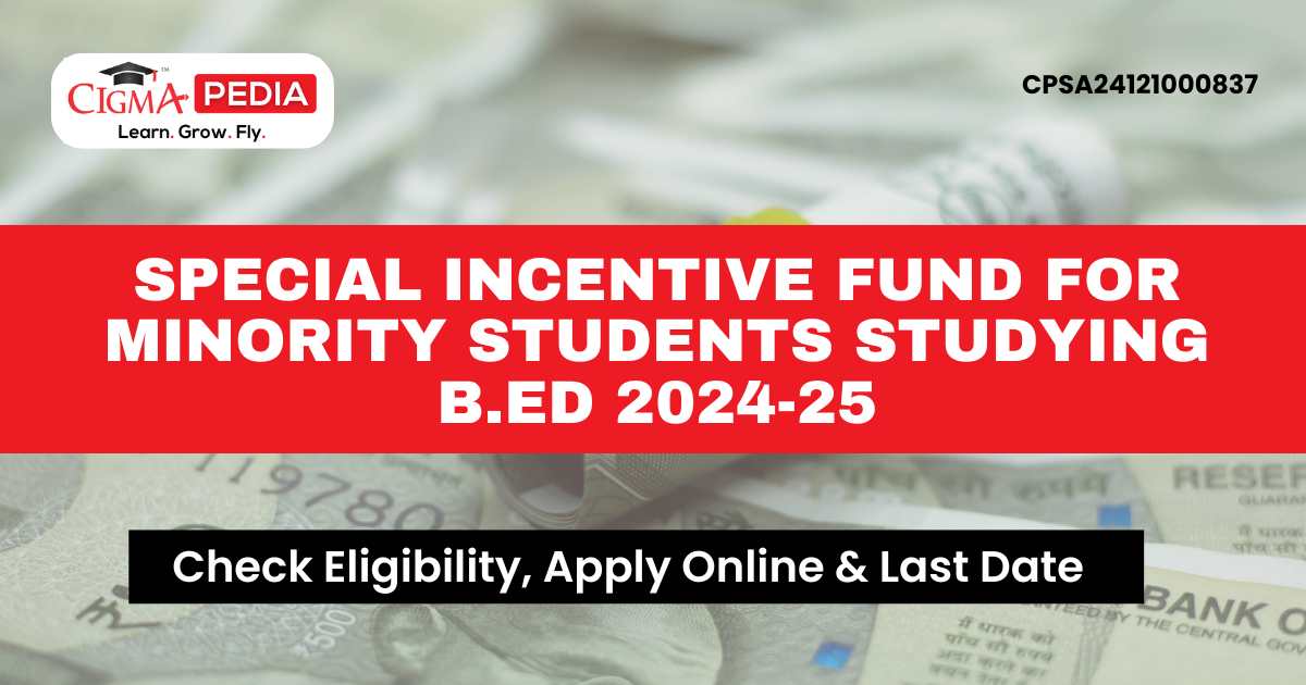 Special Incentive Fund for Minority Students studying B.Ed 2024-25 ...