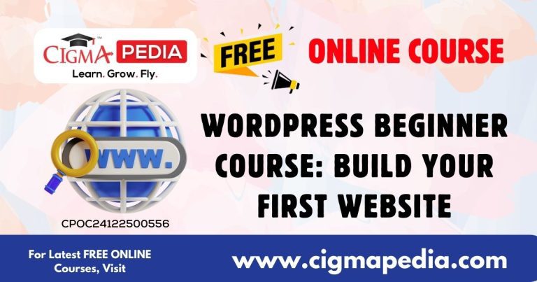 Wordpress Beginner Course: Build Your First Website (Free Online Course) - CIGMA Pedia