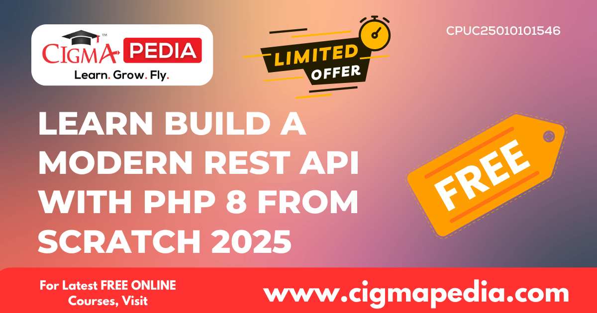 Learn Build a Modern REST API with PHP 8 from Scratch 2025 (Free Udemy Course) - CIGMA Pedia
