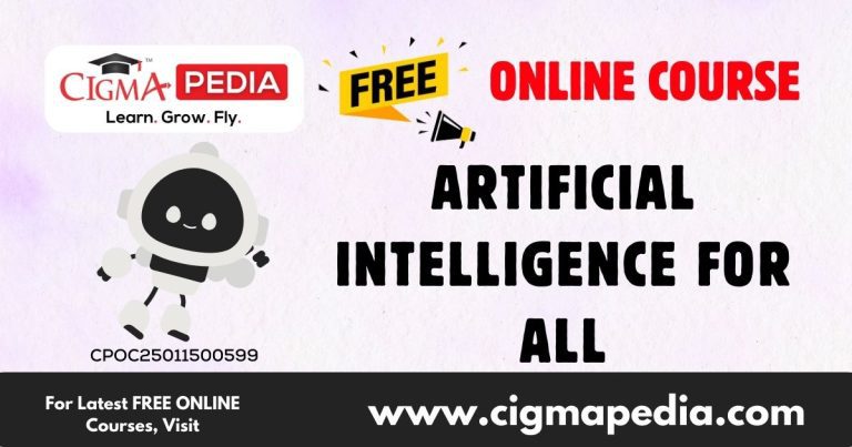 Artificial Intelligence for All (Free Online Course) - CIGMA Pedia