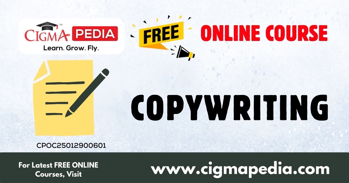 Copywriting (Free Online Course) - CIGMA Pedia