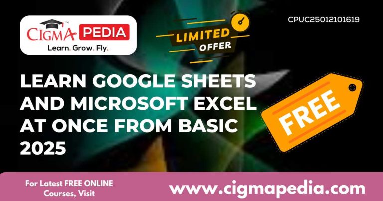 Learn Google Sheets and Microsoft Excel at Once from Basic 2025 (Free ...