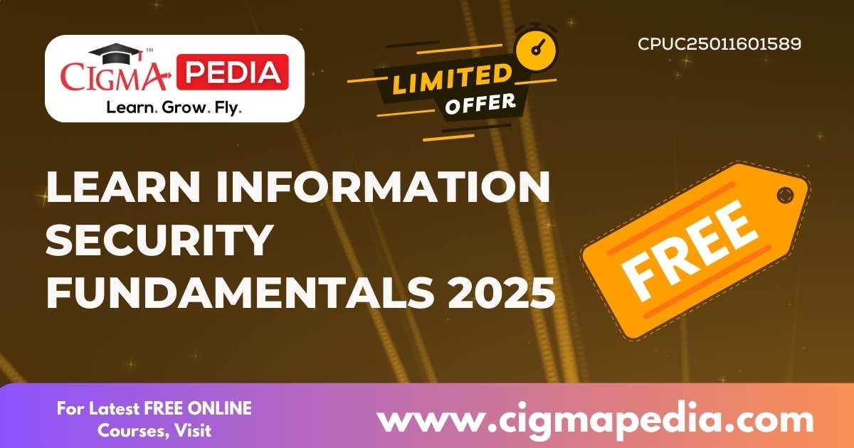 Learn Information Security Fundamentals 2025 (Free Udemy Course ...