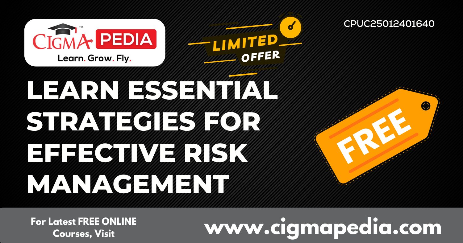 Learn Essential Strategies for Effective Risk Management (Free Udemy ...