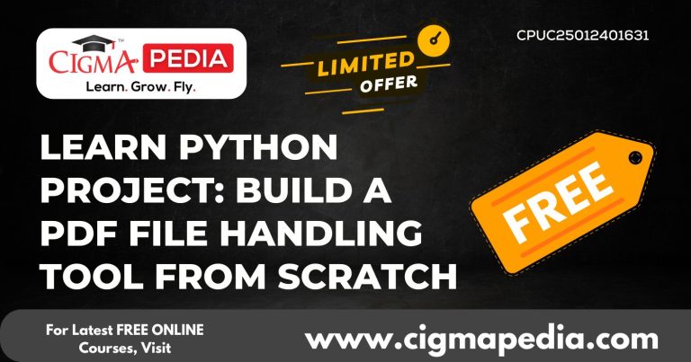 Learn Python Project: Build a PDF File Handling Tool from Scratch (Free Udemy Course) - CIGMA Pedia