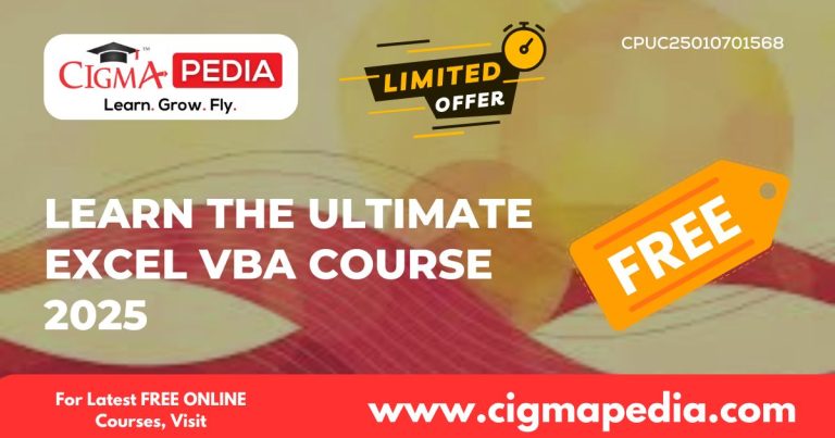 Learn The Ultimate Excel VBA Course 2025 (Free Udemy Course) - CIGMA Pedia