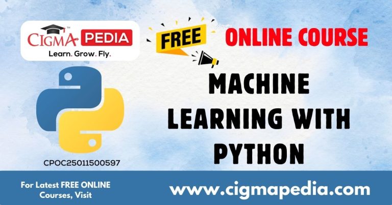Machine Learning with Python (Free Online Course) - CIGMA Pedia