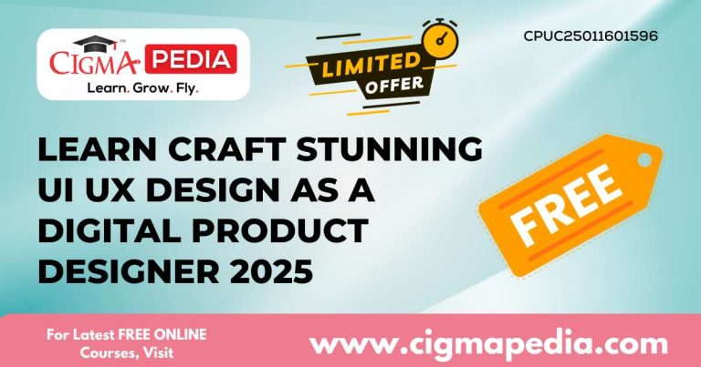 Learn Craft stunning UI UX design as a digital product designer 2025 ...