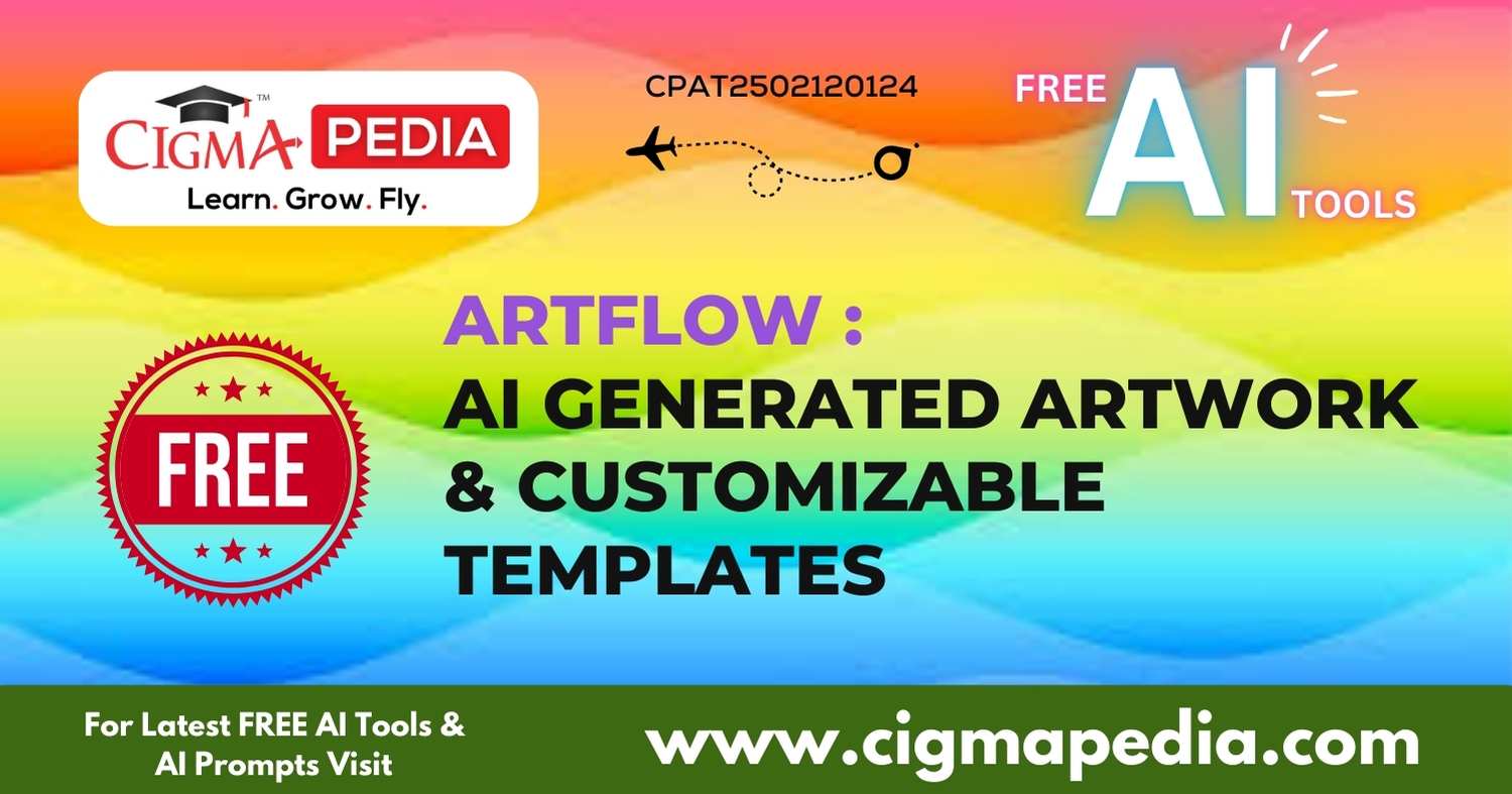 Artflow: Unleash Your Creativity with AI-Powered Design - CIGMA Pedia