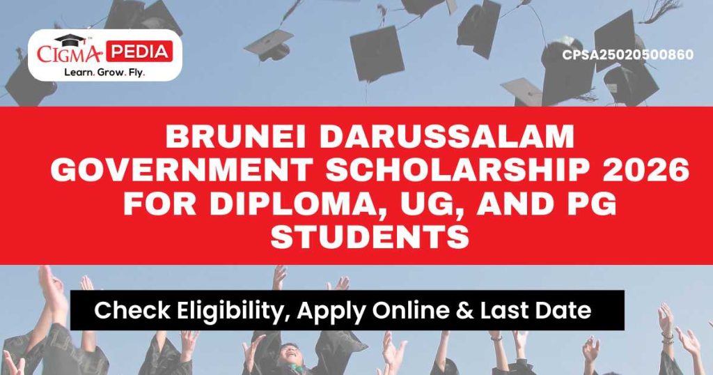 Brunei Darussalam Government Scholarship 2026 for Diploma, UG, and PG ...