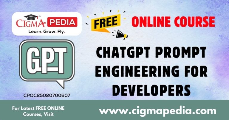 ChatGPT Prompt Engineering for Developers (Free Online Course) - CIGMA ...