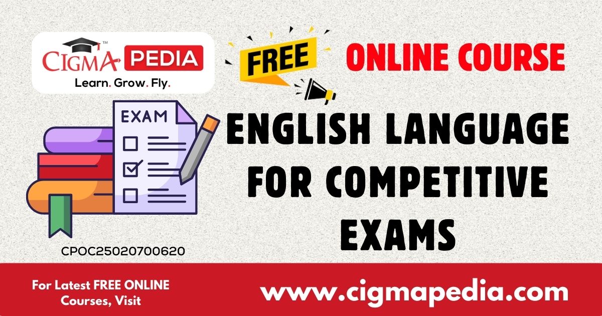 English Language for Competitive Exams (Free Online Course) - CIGMA Pedia