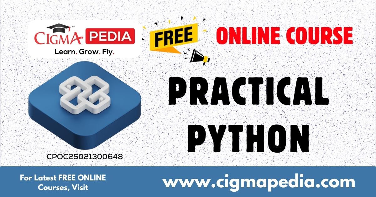 Practical Python (Free Online Course) - CIGMA Pedia